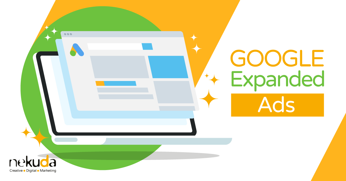 Guide to New Google Expanded Ads - nekuda Web Solutions